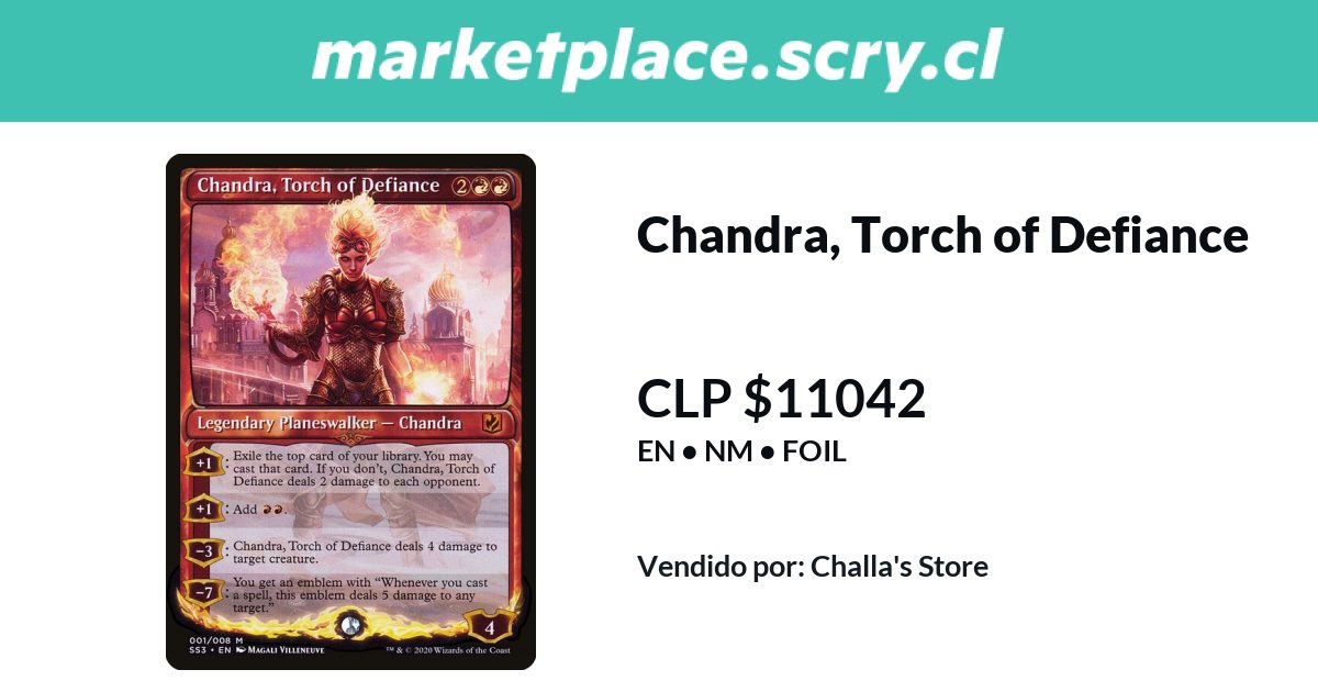 Chandra, Torch of Defiance | 11.042 CLP en Marketplace Scry