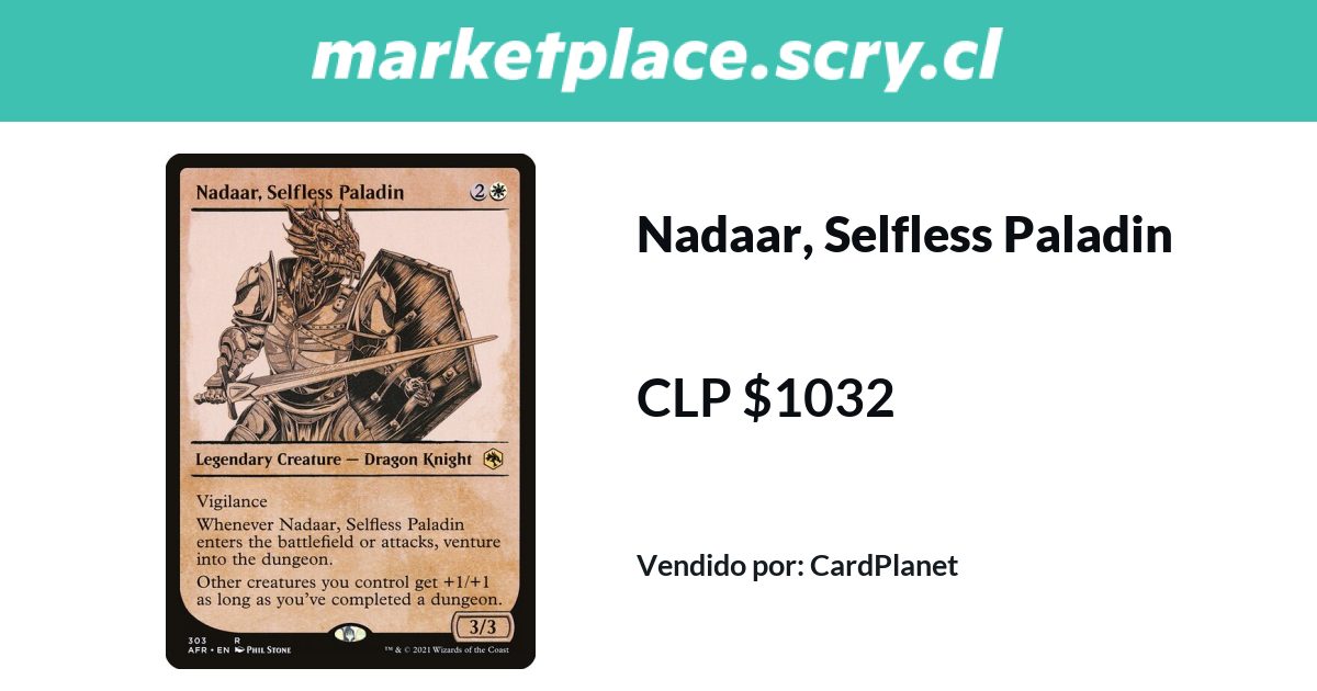 Nadaar, Selfless Paladin | Disponible en Marketplace Scry