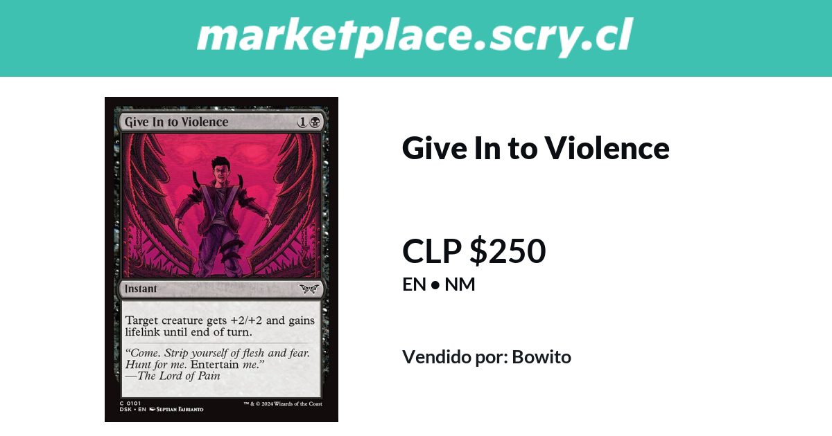 Give In to Violence | Disponible en Marketplace Scry