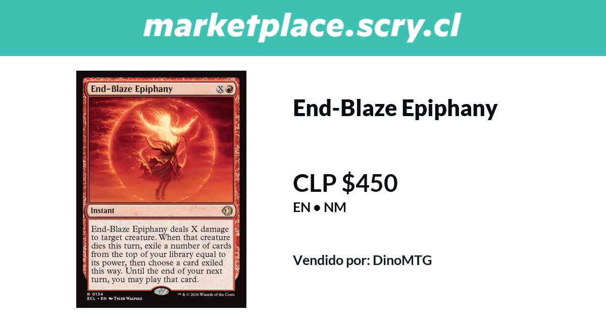 End-Blaze Epiphany | Disponible en Marketplace Scry